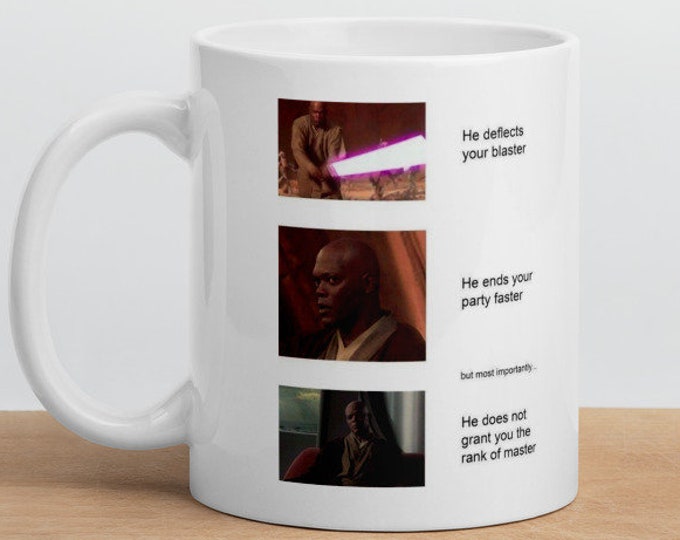 Mace Windu Meme Does Not Grant You the Rank of Master Funny Star Wars ...