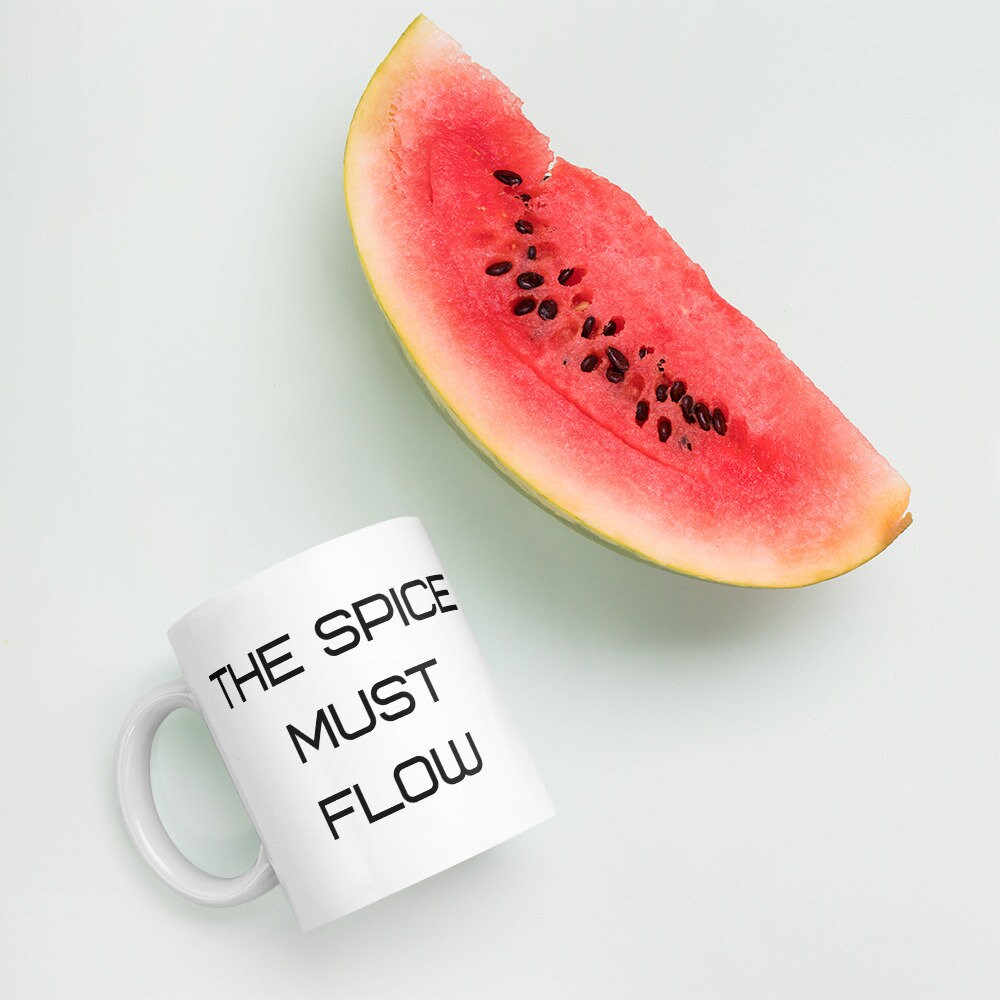 The Spice Must Flow Dune Quote Mug Frank Herbert Sci Fi - Etsy