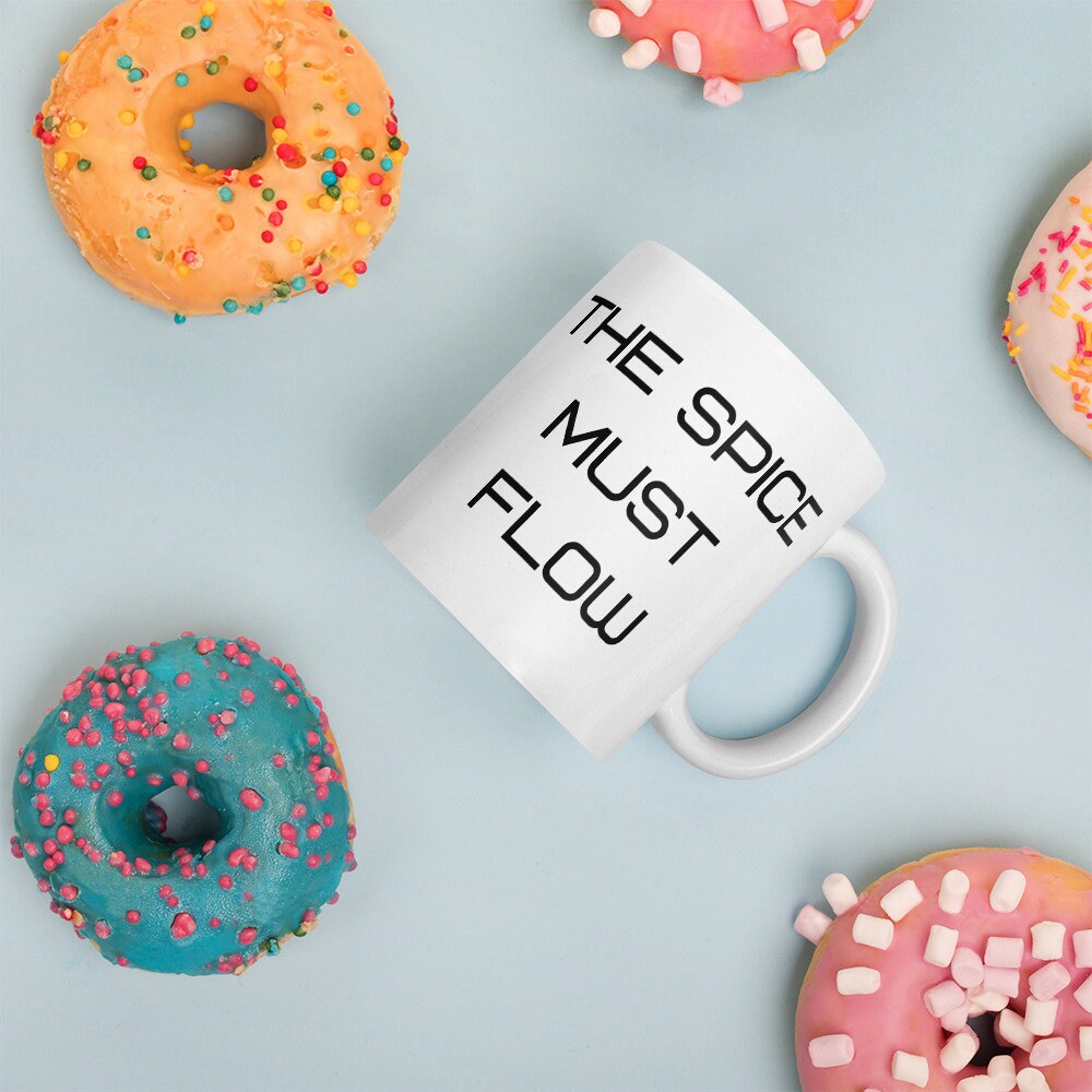 The Spice Must Flow Dune Quote Mug Frank Herbert Sci Fi - Etsy