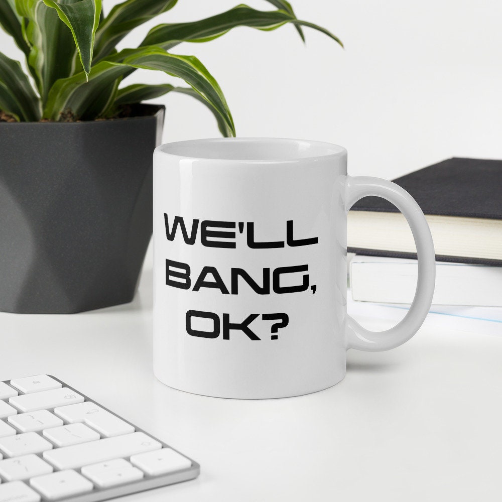 We'll Bang Ok Mass Effect Meme Funny Mug Commander - Etsy UK