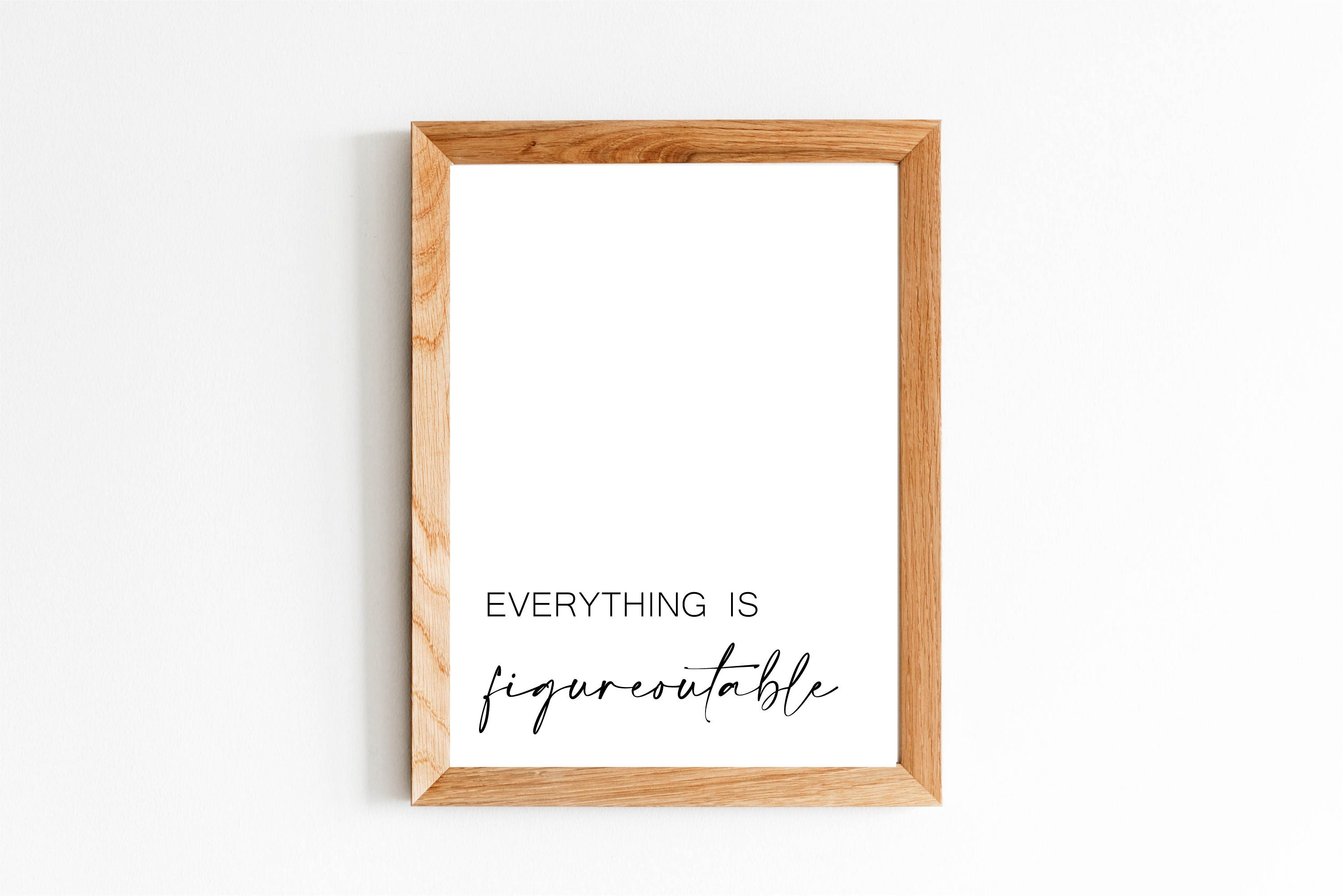 Everything is Figureoutable/ Printable Wall Art/ Home Decor/ Office ...