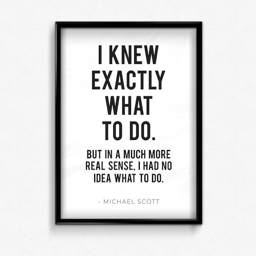 The Office TV Quote Michael Scott Philosophy Quote Michael | Etsy