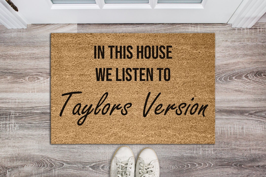 Personalised in This House We Listen to Taylors Version Coir Door Mat ...