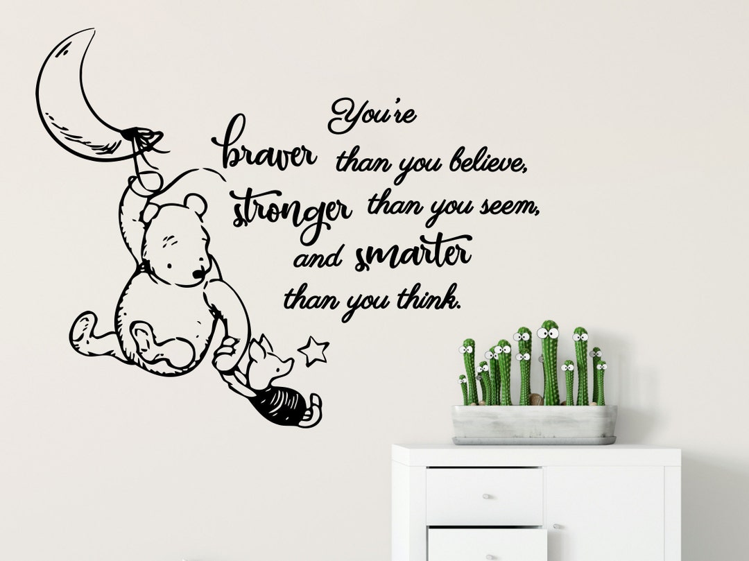 Classic Winnie the Pooh Wall Decals. Youre Braver Than You Believe ...