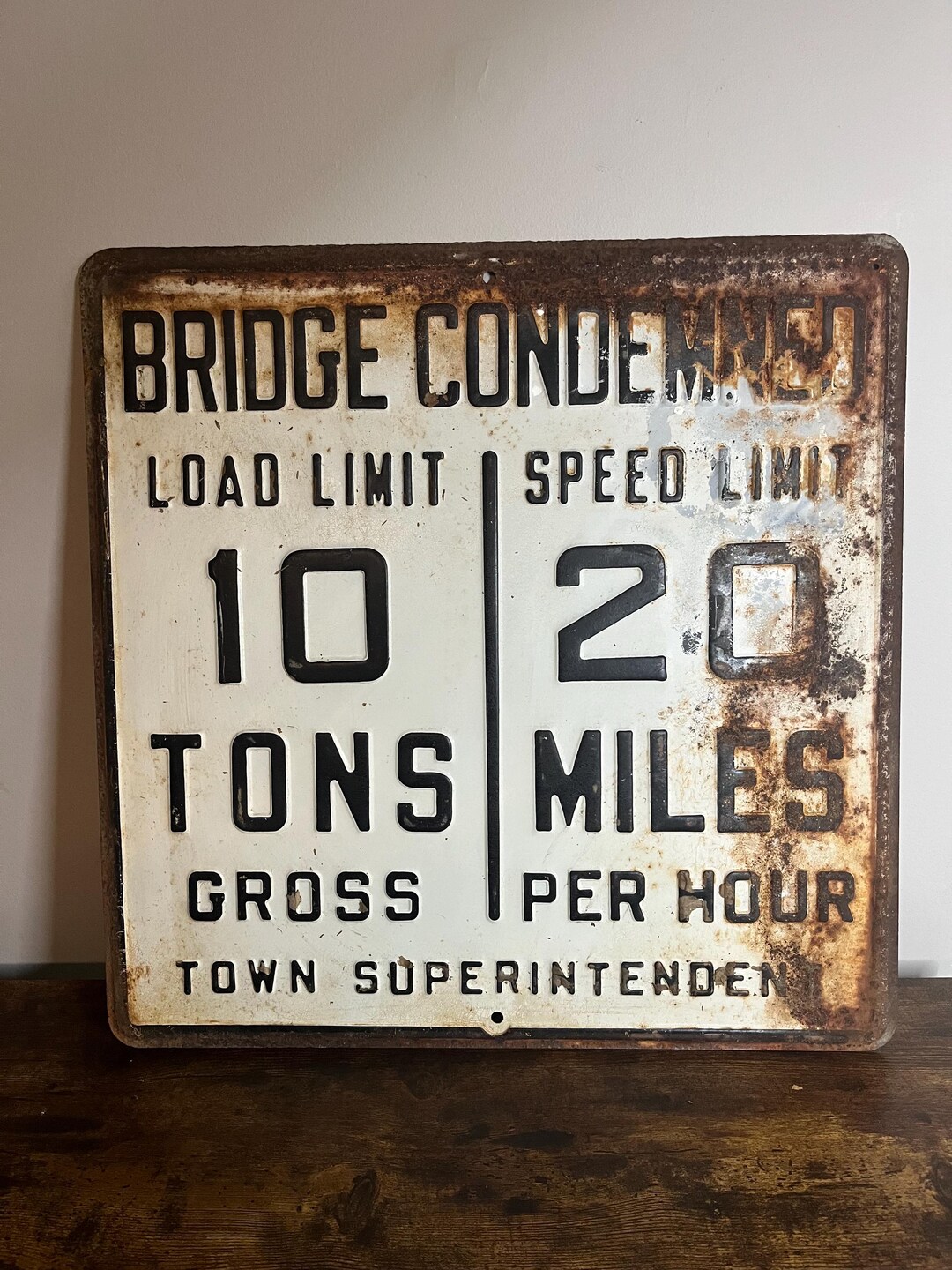 Bridge Condemned Load Limit/speed Limit Road Sign Early Auto Gas & Oil ...