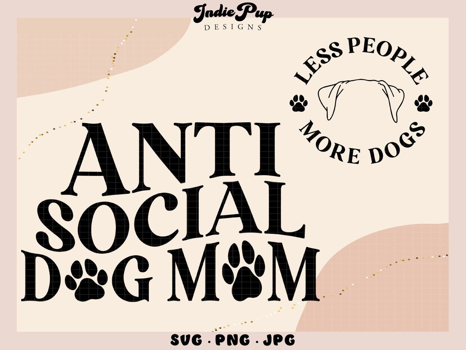 Antisocial Dog Moms Club SVG Less People More Dogs SVG Dog Mom SVG ...