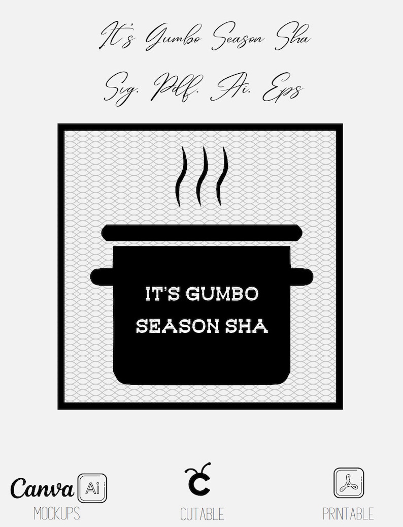 It's Gumbo Season Sha | Cricut, Silhouette, Adobe Illustrator | Digital ...