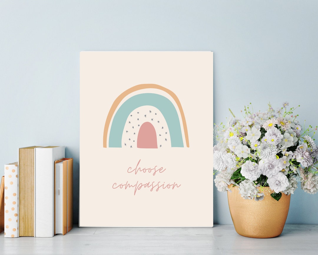 Choose Compassion Rainbow Digital Print Rainbow Print, Nursery Prints ...