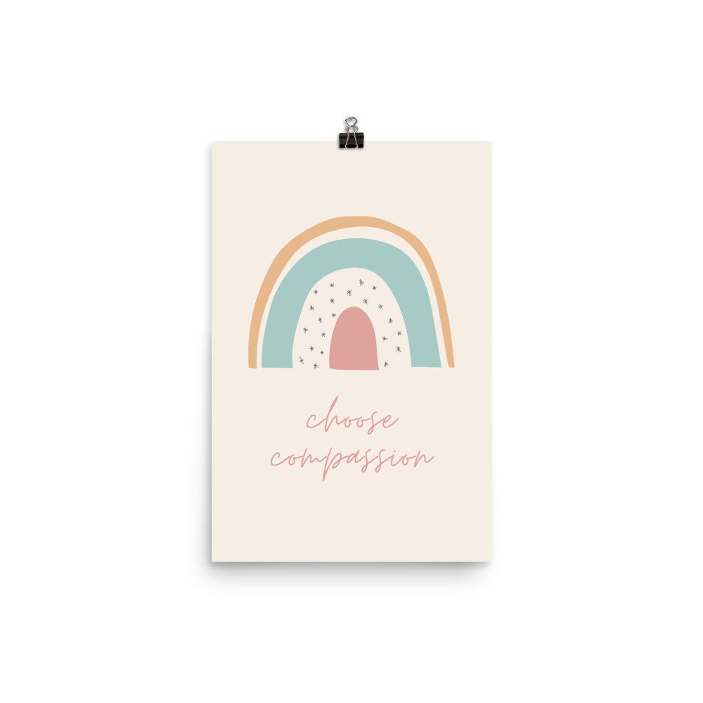 Choose Compassion Rainbow Digital Print Rainbow Print, Nursery Prints ...