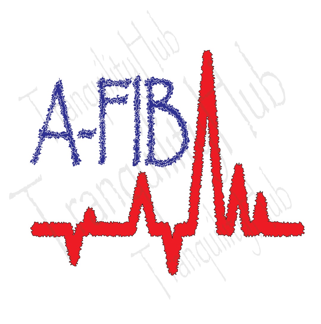 Atrial Fibrillation Awareness SVG, A-FIB, Heart Patient Awareness Gift ...