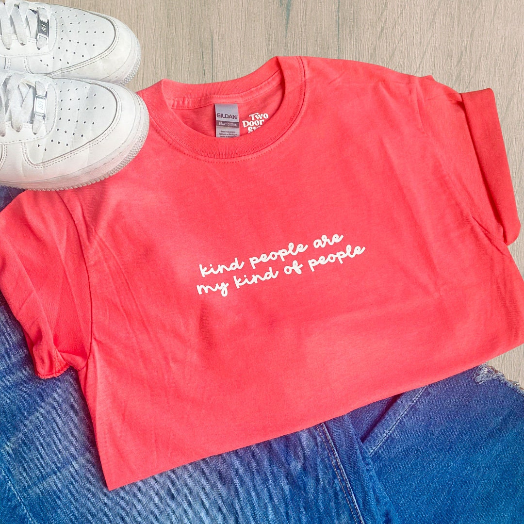 Kind People Are My Kind of People Tee Trendy Coral Peach Pink Shirt ...