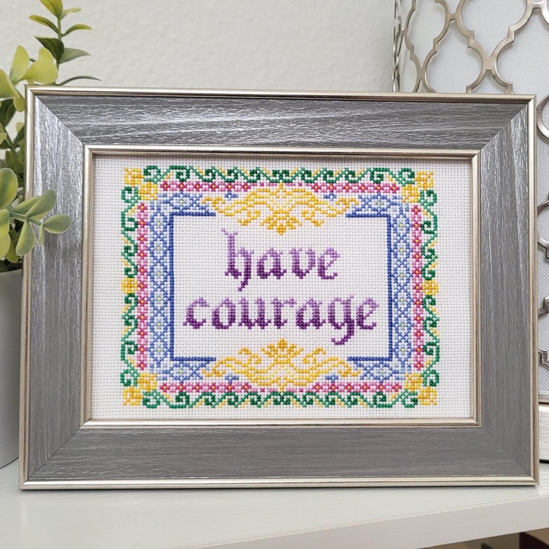 Cross Stitch Pattern - Have Courage - Colorful, Geometric, Bravery ...