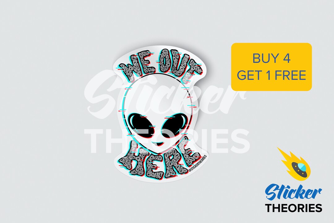 We Out Here Alien Sticker - Etsy