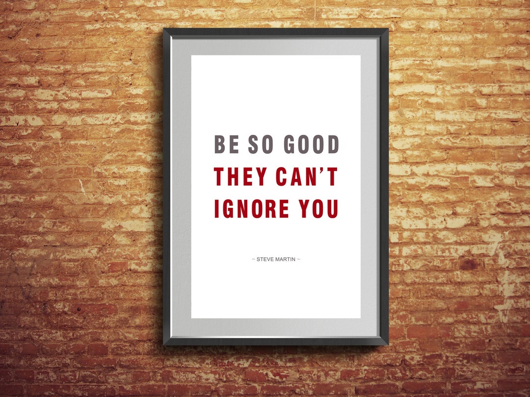 Be so Good. Quotes Wall Art. Motivational Prints. Inspirational Print ...