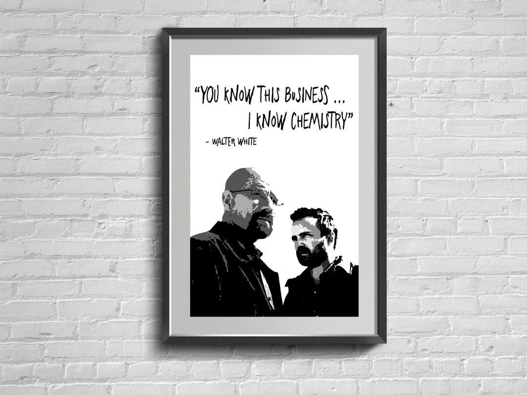 Quote You Know This Business I Know Chemistry. TV Movie Wall - Etsy UK