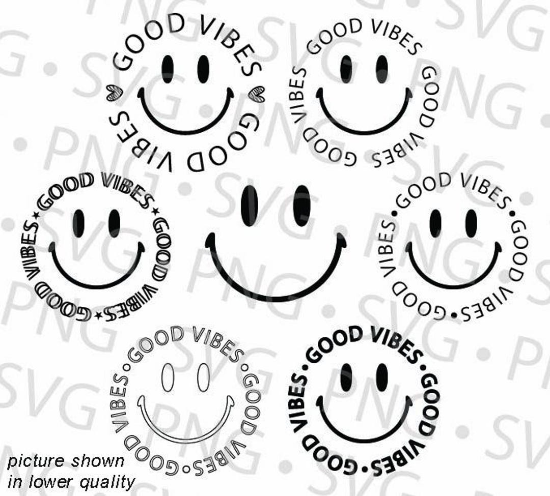 Smiley / SVG / PNG / Good Vibes / Emoji / Cut File / Inspirational ...