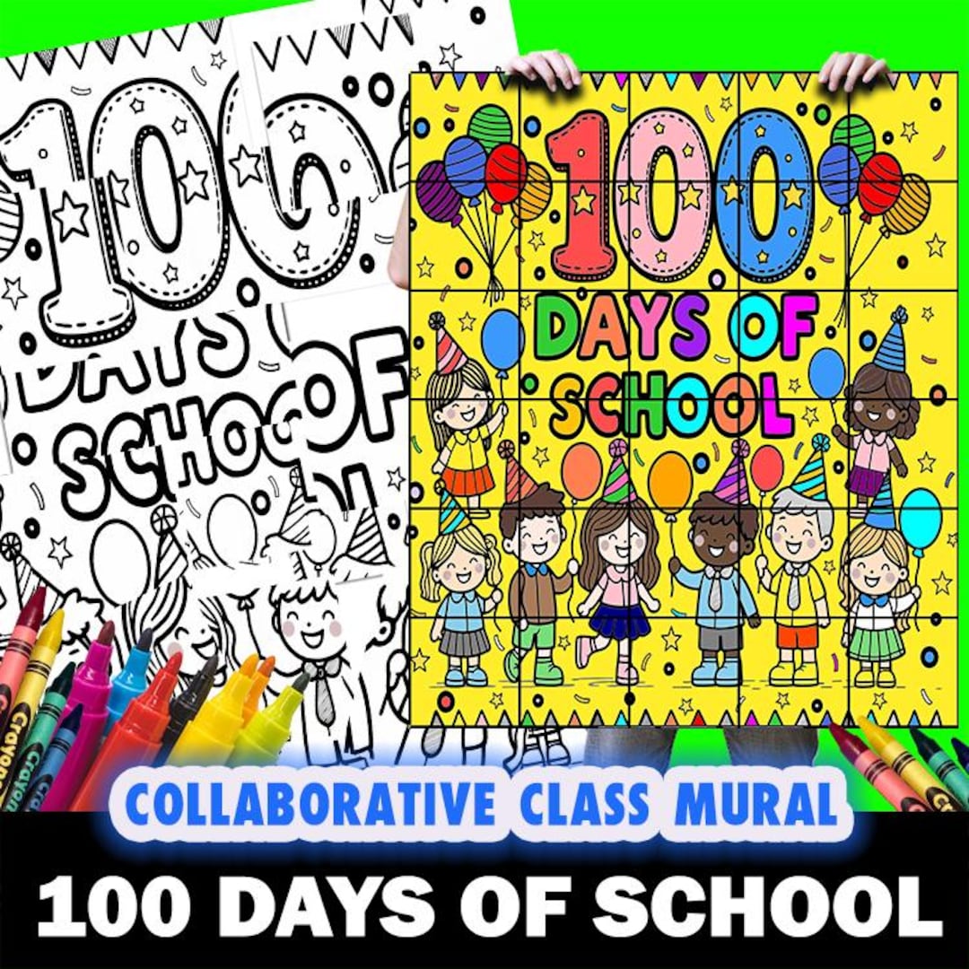 100 Days of School, Classroom Collaborative Mural, Coloring Group ...