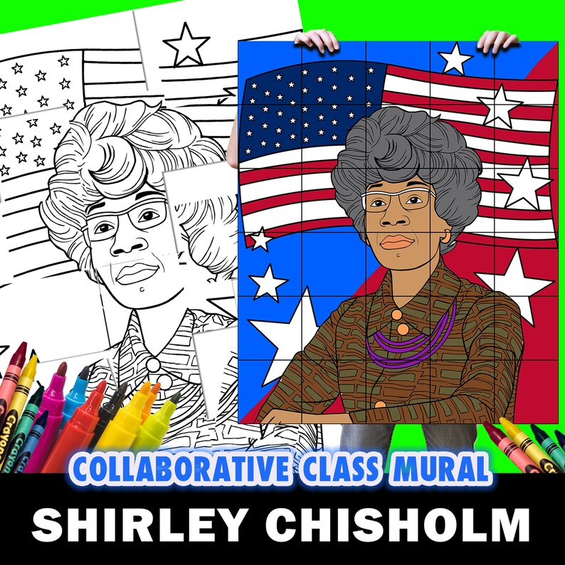 Shirley Chisholm Collaborative Mural: Classroom Group Project (instant ...