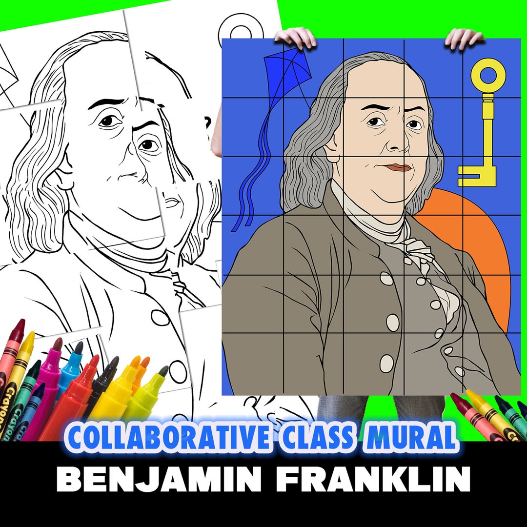 Benjamin Franklin, Collaborative Group Mural, Project Resource ...