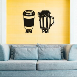 Am Pm Sign Wall Art, Metal Wall Decor, Metal Wall Art, Coffee & Beer ...