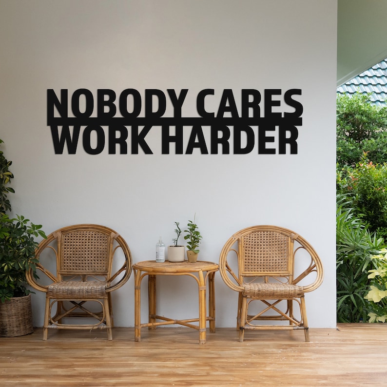 Nobody Cares Work Harder Sign, Metal Workout Sign, Home Gym Decor ...