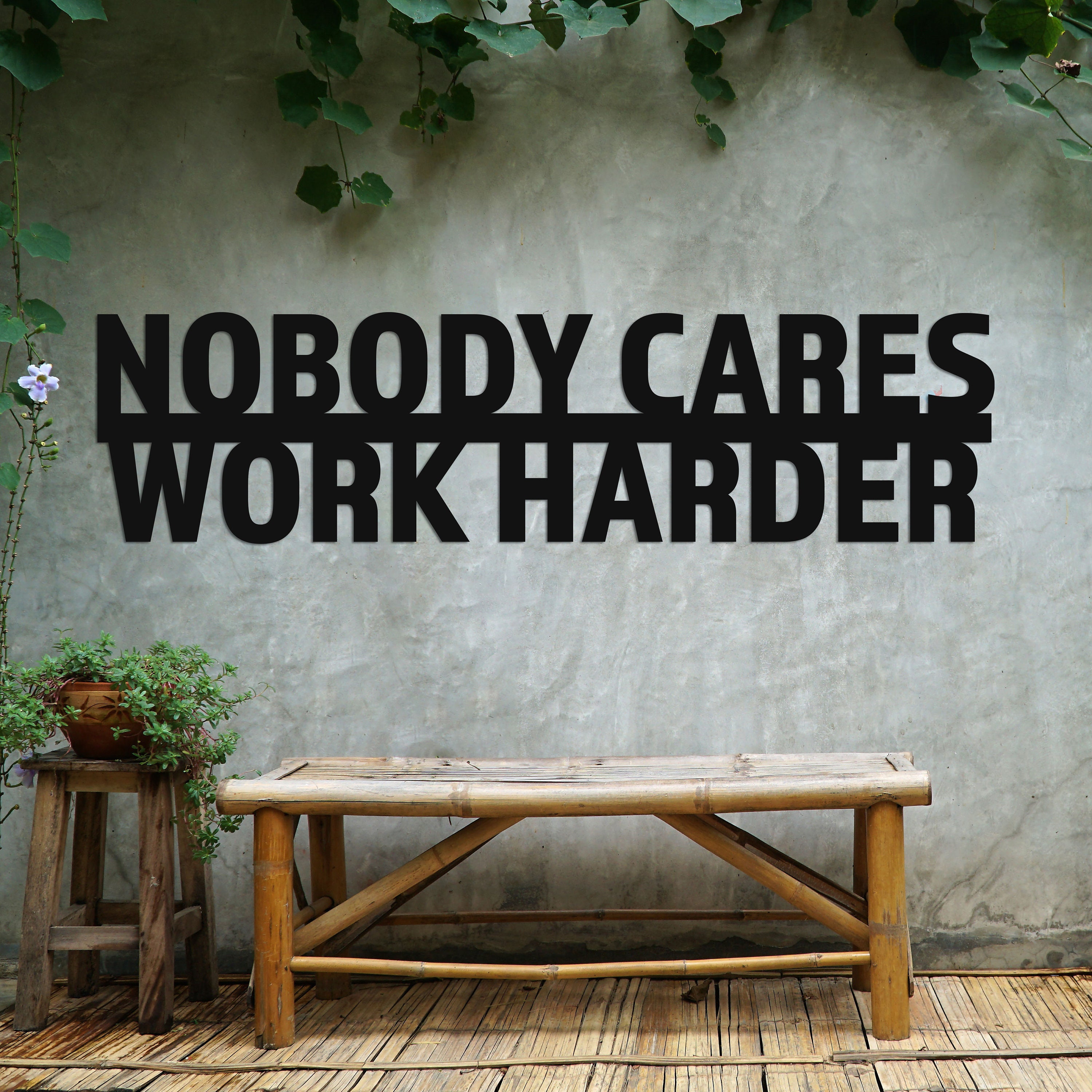 Nobody Cares Work Harder Sign, Metal Workout Sign, Home Gym Decor ...