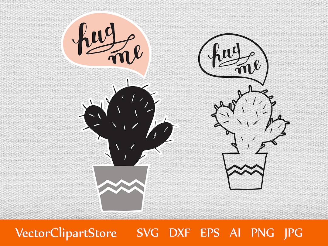 Cactus SVG Cut File,succulents SVG. Hug Me SVG. Vector Cactus Shape - Etsy
