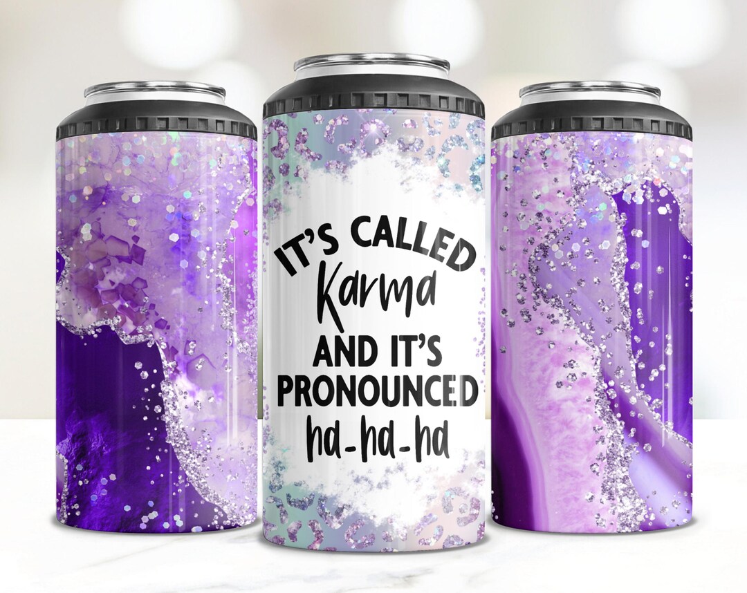 Funny Sarcastic 4-in-1 Can Cooler Sublimation Wrap Karma Design ...