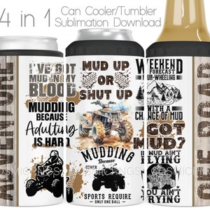 4-in-1 4-wheeler Can Cooler Sublimation Wrap: Funny Mudding Quotes ...