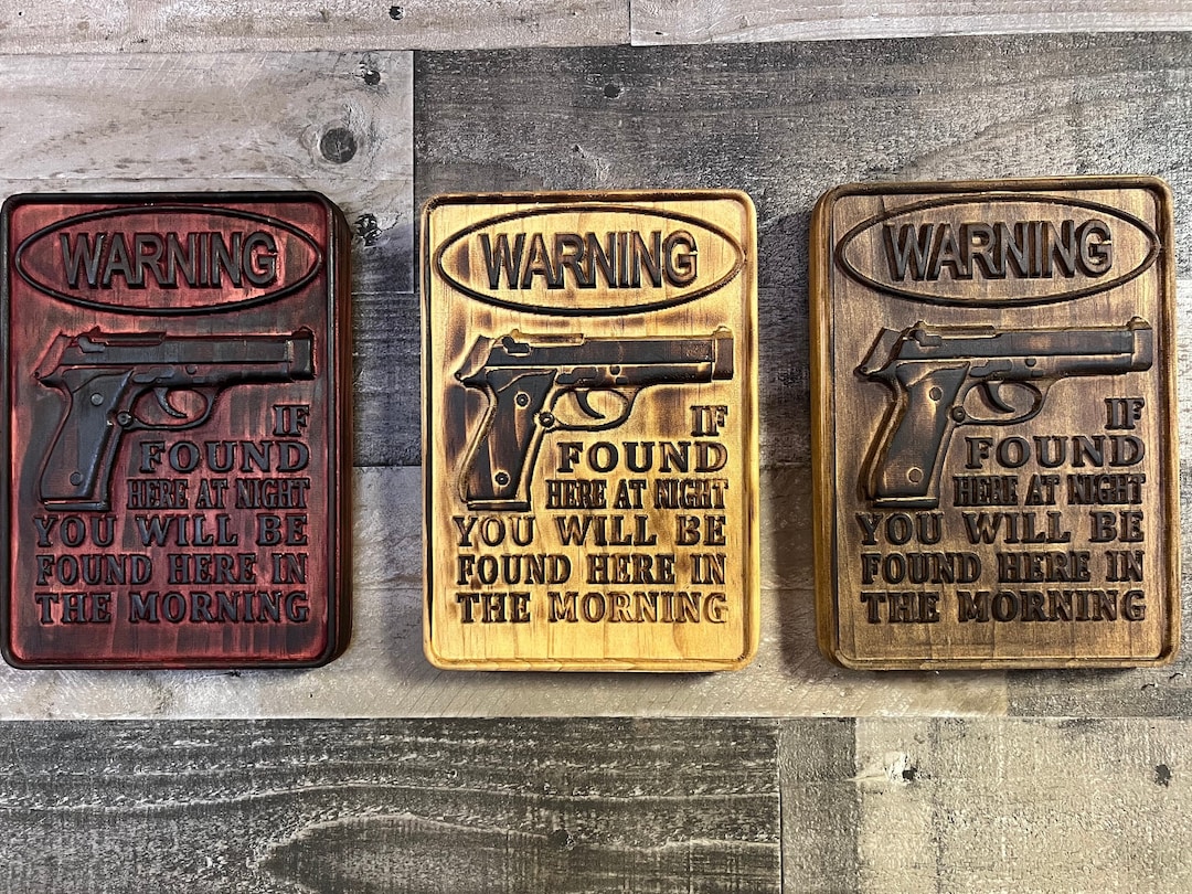 Rustic Wooden Warning Gun Sign Wooden Warning Sign 3 Color Options ...