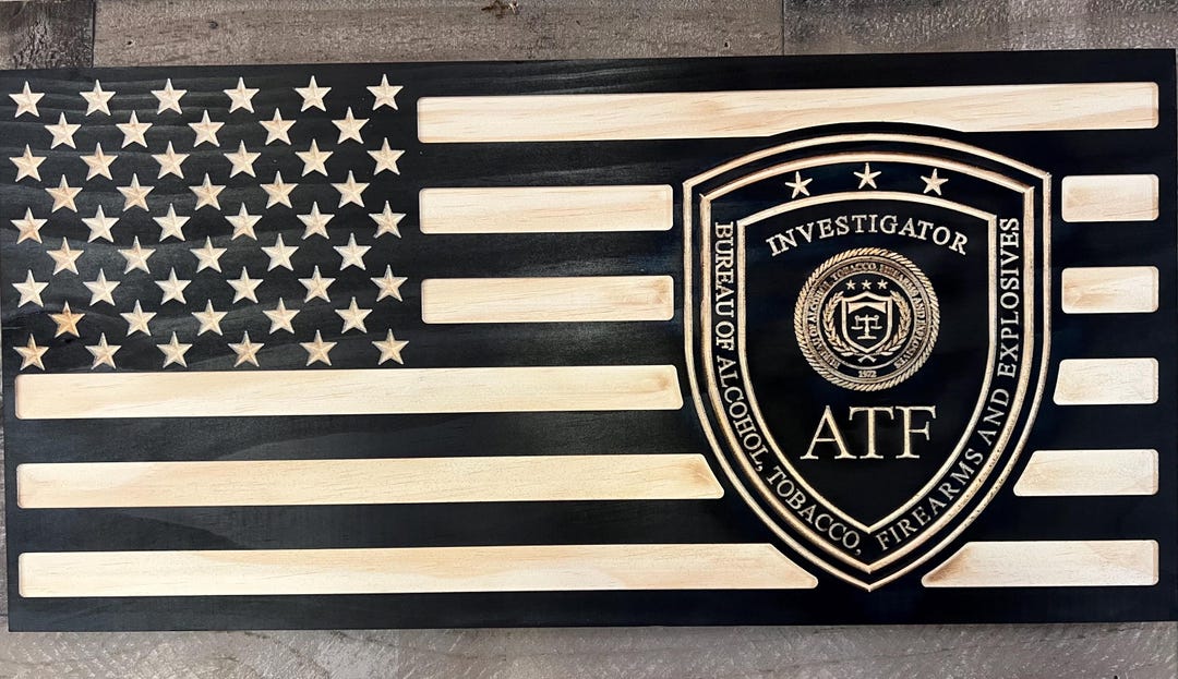 Wood Flag Alcohol Tobacco & Firearm’s ATF Investigator Badge Flag ...