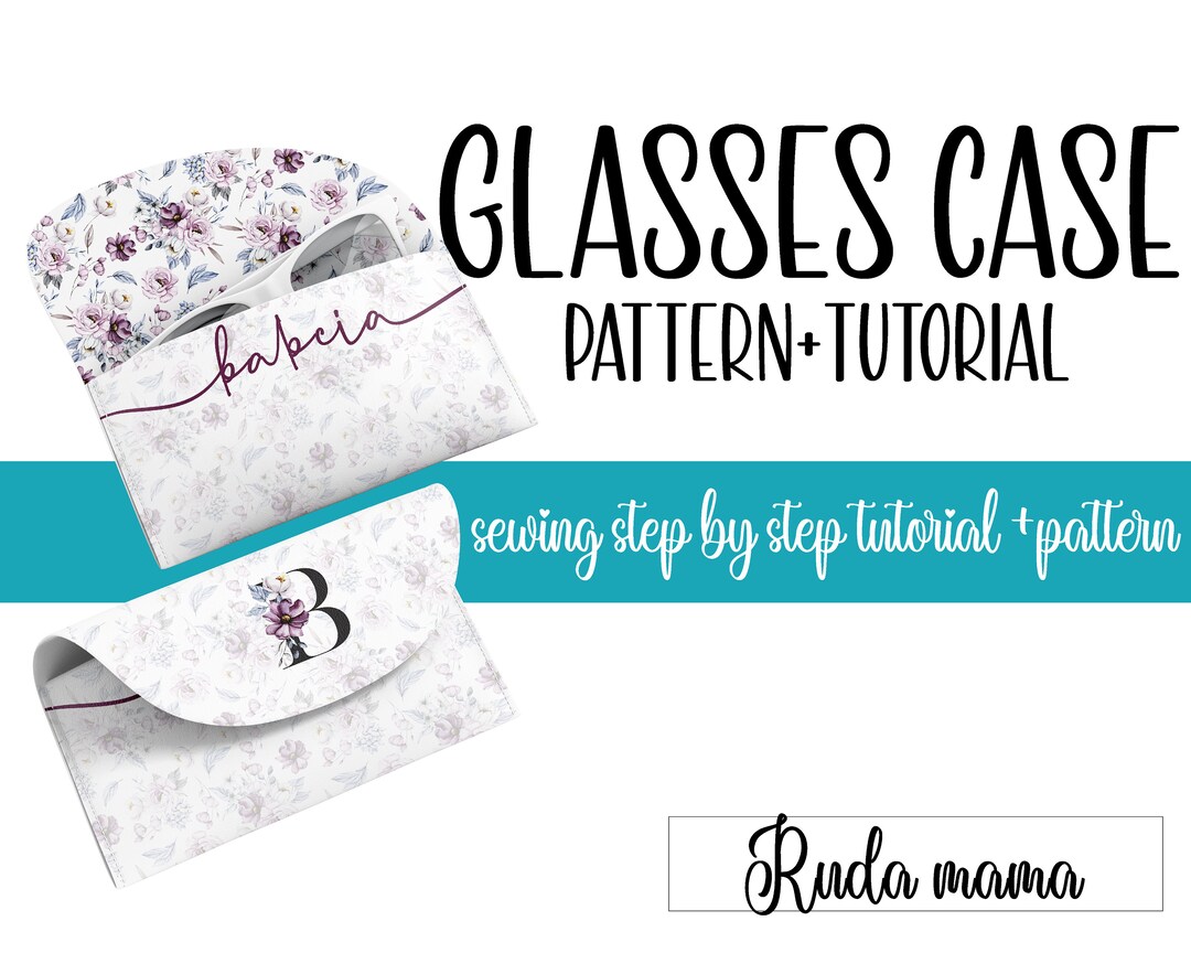 GLASSES CASE Pattern | Tutorial | Step by Step | Easy Diy Sunglass Case ...