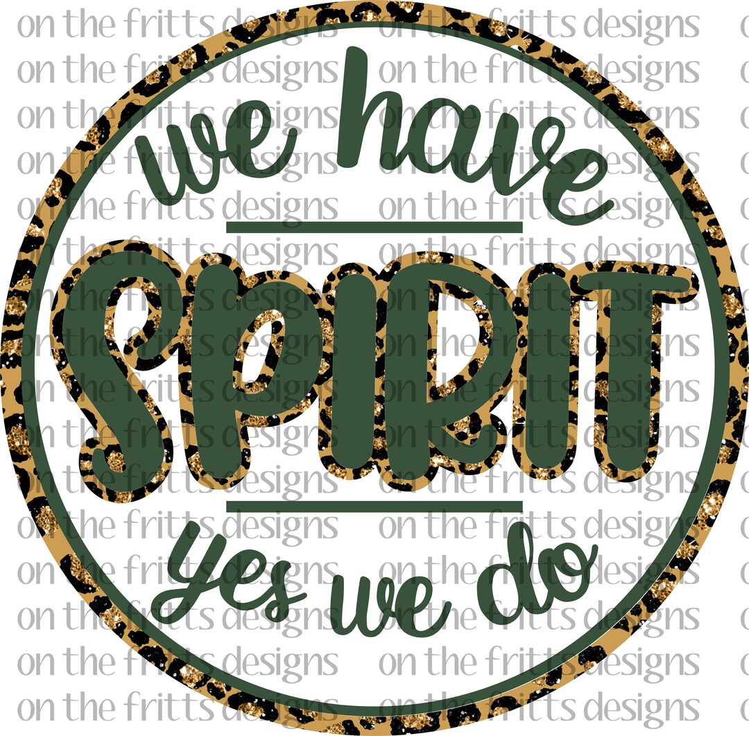 We Have Spirit Green Digital Design | Sublimation Design | Digital ...