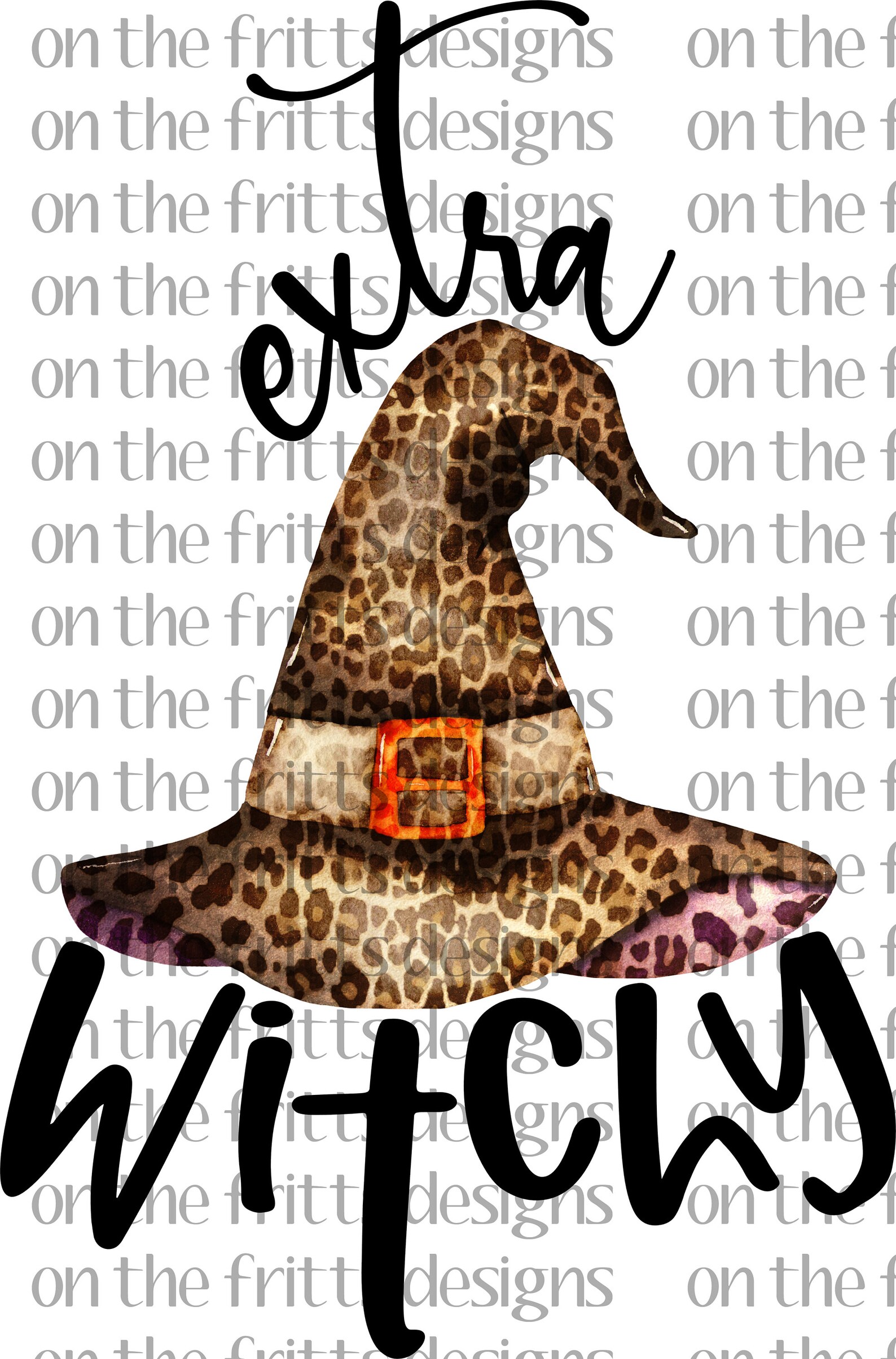 Extra Witchy Digital Design Sublimation Design Digital - Etsy