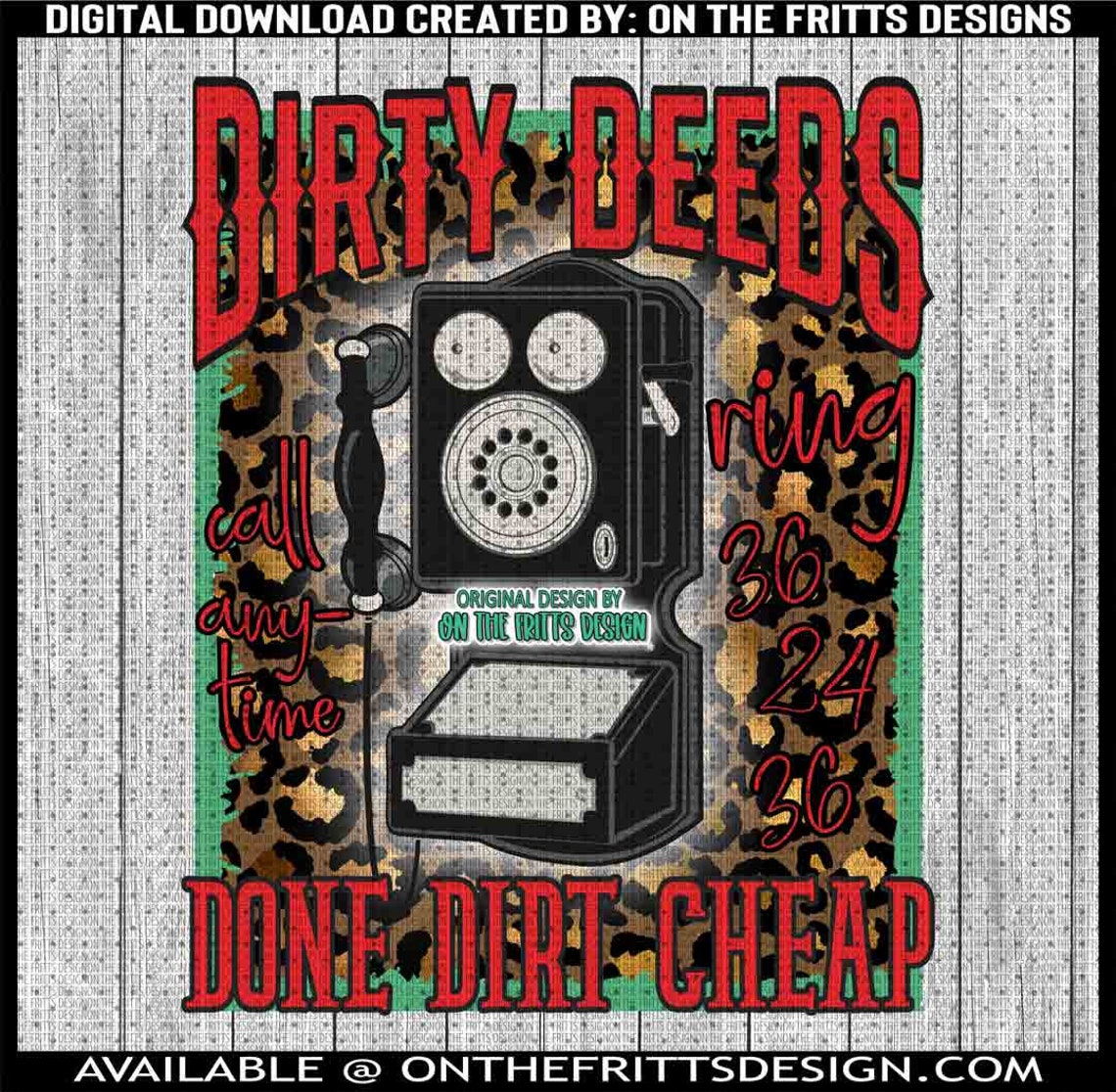 Dirty Deeds Done Dirt Cheap Digital Design Sublimation - Etsy
