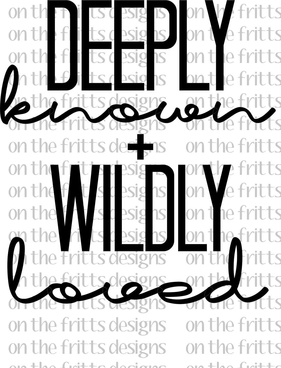 Deeply Known and Wildly Loved Digital Design Sublimation - Etsy