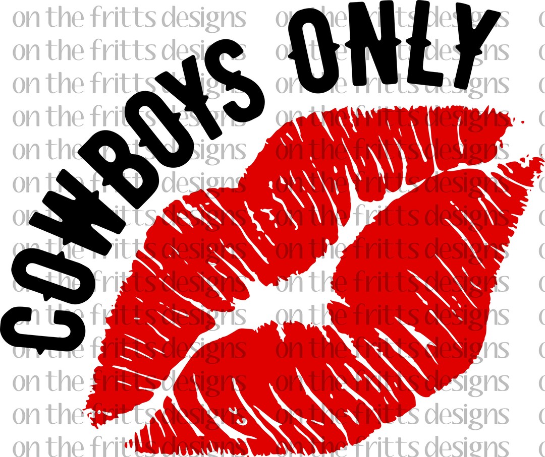 Cowboys Only PNG | Love Cowboys PNG | Country Sublimation Designs ...