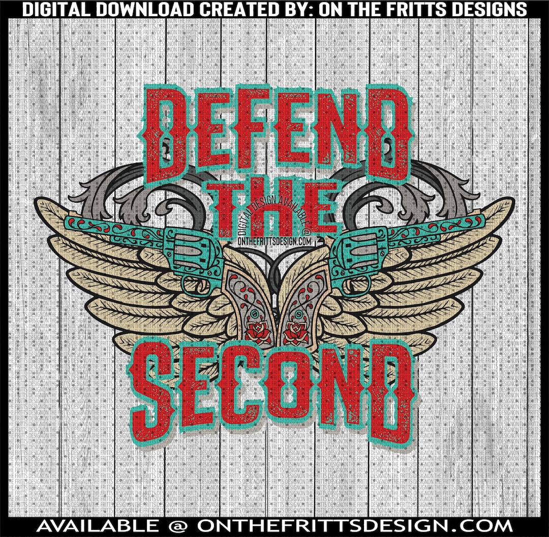 Defend the Second Digital Design | Sublimation Design | Digital ...