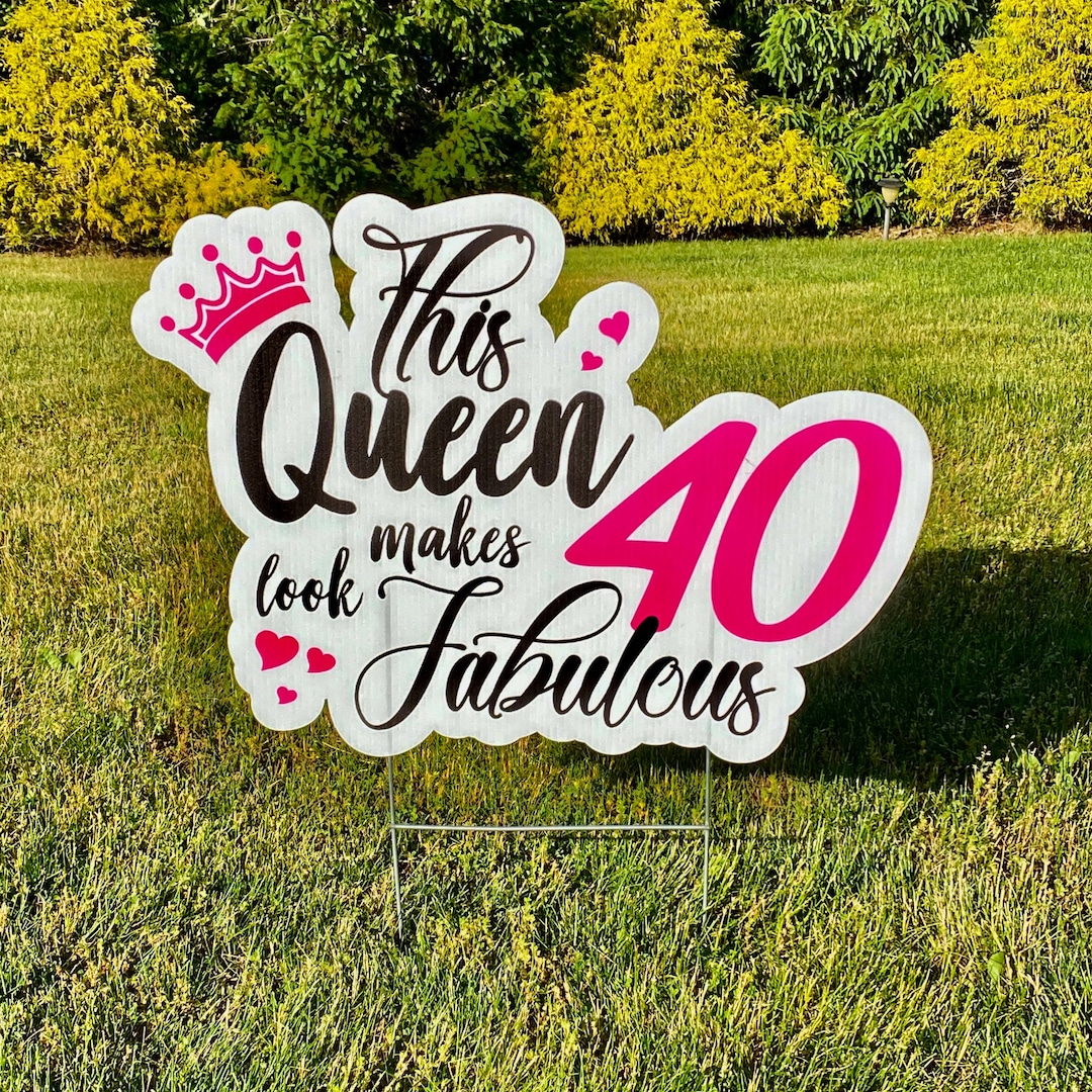 Lawn Sign - Fabulous 40 Queen - Etsy
