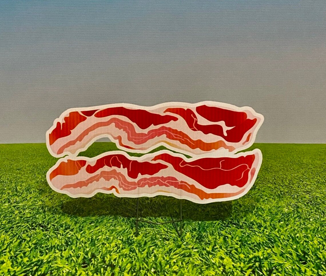 Lawn Sign Bacon - Etsy