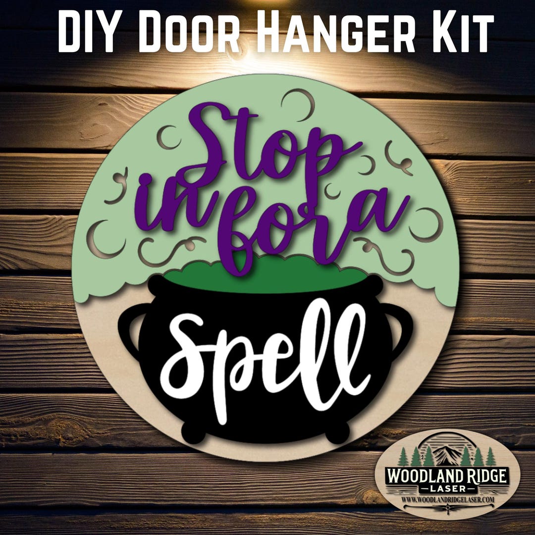 Stop in for A Spell DIY Door Hanger Kit | Halloween Door Sign | Laser ...