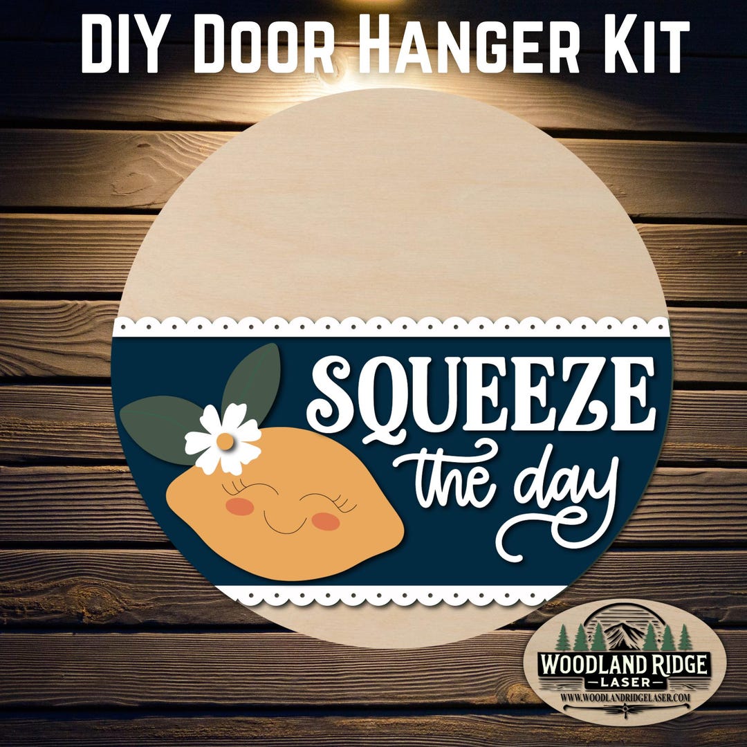 Squeeze the Day DIY Door Hanger Kit | Lemon Door Sign | Laser Cut Wood ...