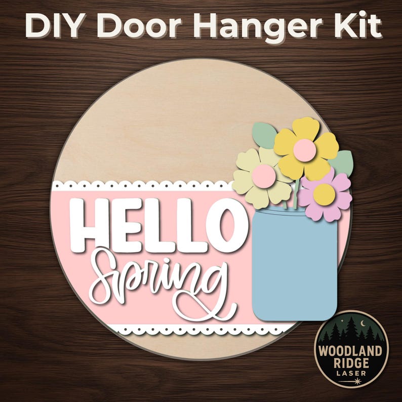 Hello Spring Mason Jar Door Hanger Kit – Laser Cut Wood Sign - Etsy