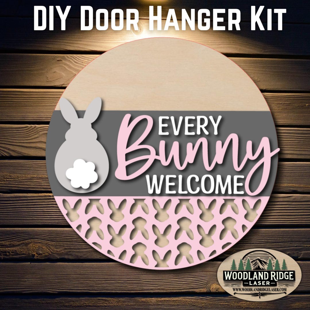 Every Bunny Welcome DIY Door Hanger Kit | Easter Door Sign | Laser Cut ...