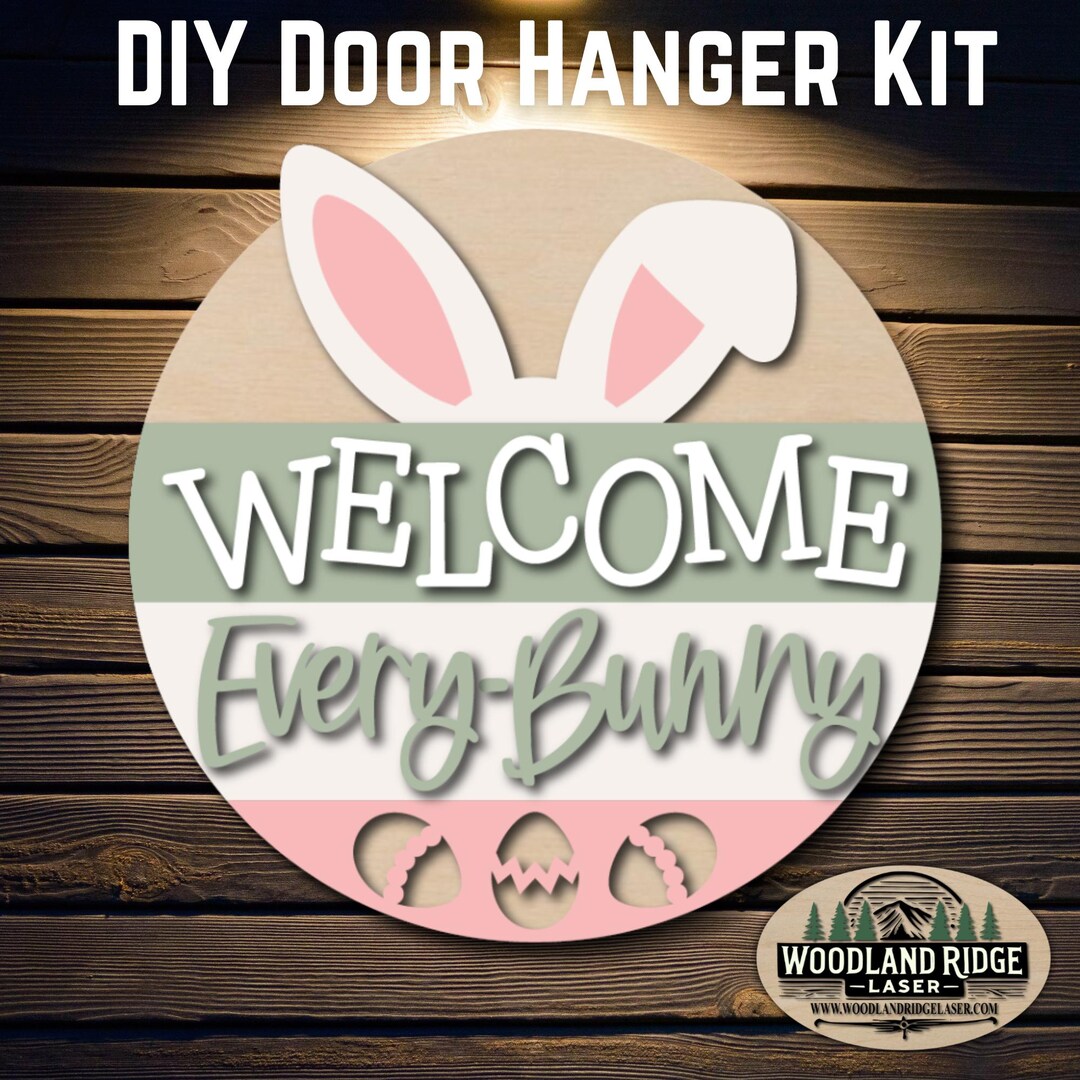 Welcome Every Bunny DIY Door Hanger Kit | Easter Bunny Door Sign ...