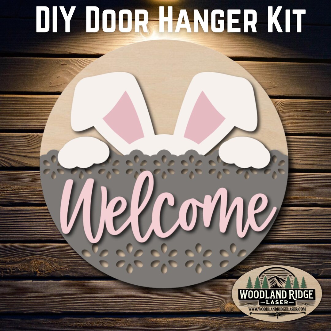 Welcome Bunny Ears DIY Door Hanger Kit | Easter Bunny Door Sign | Laser ...