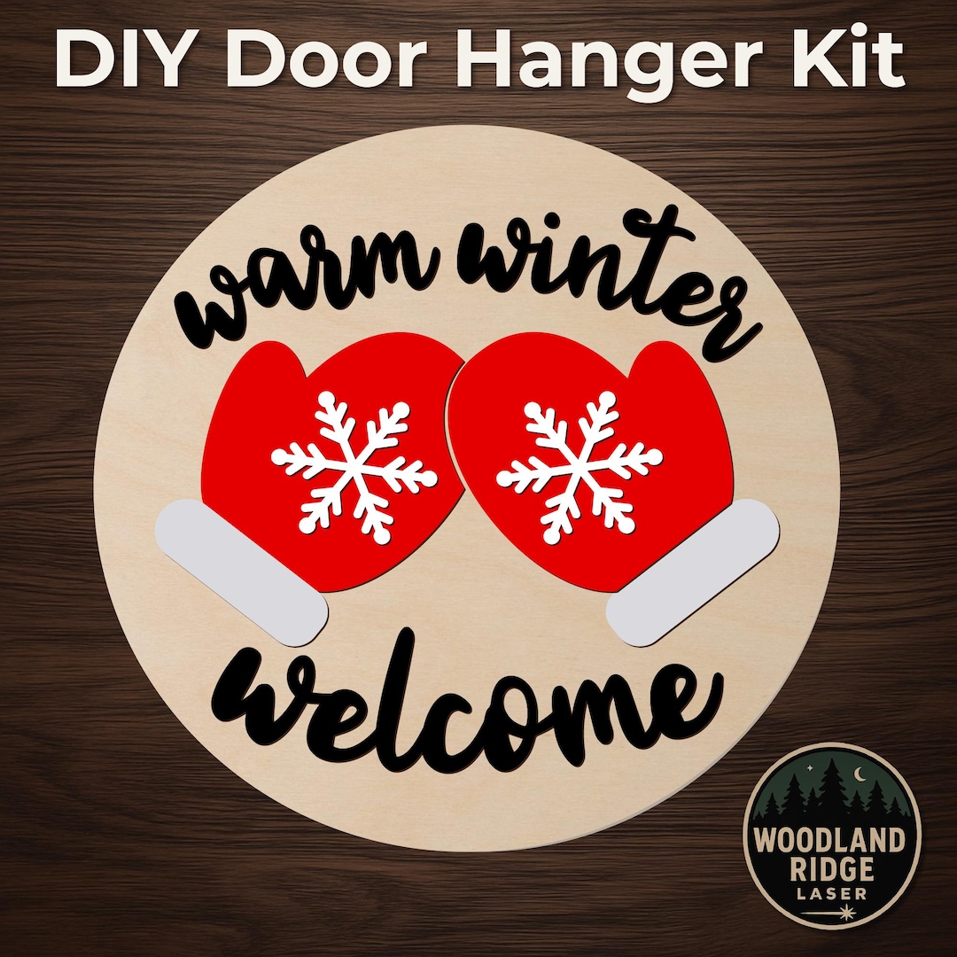 Warm Winter Welcome Mittens DIY Door Hanger Kit – Laser Cut Wood Sign ...