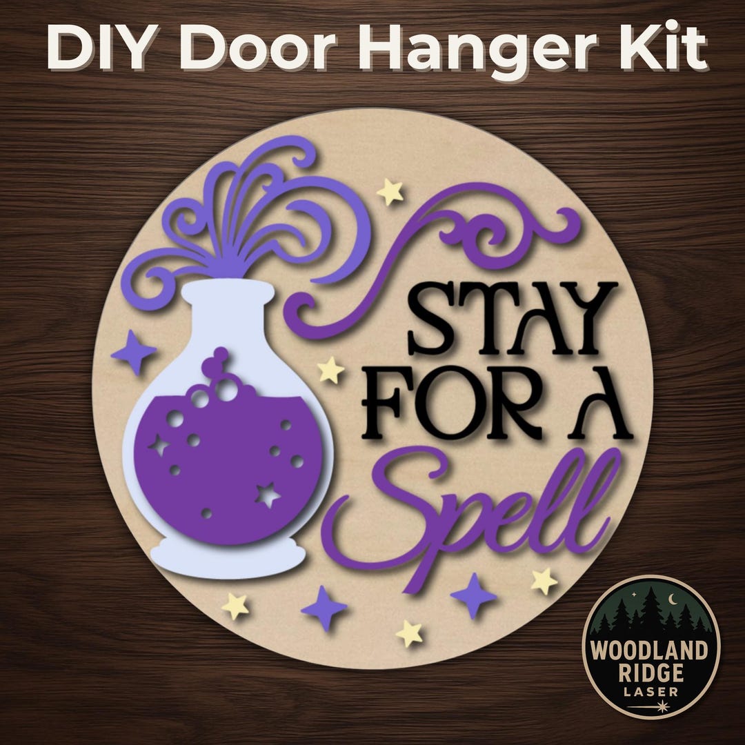 Stay for A Spell DIY Door Hanger Kit – Laser Cut Wood Sign - Etsy