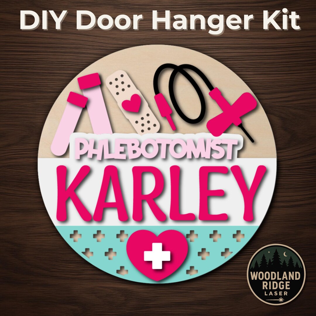 Personalized Phlebotomist Welcome Sign – DIY Laser Cut Door Hanger Kit ...