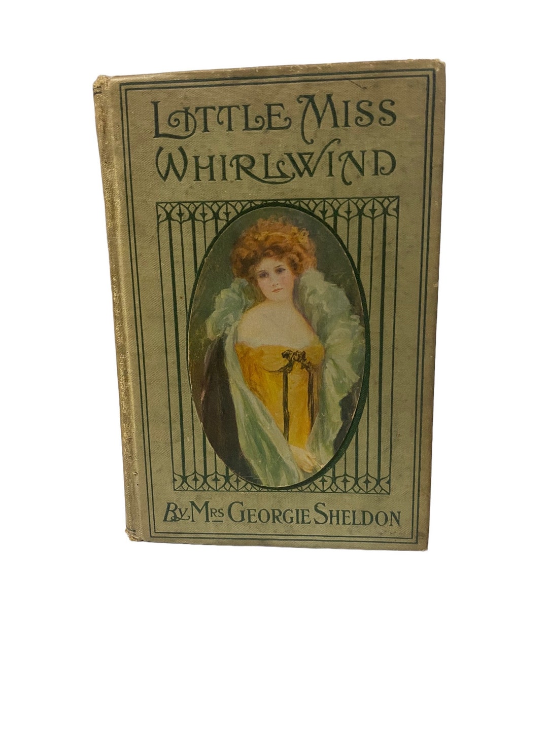 Little Miss Whirlwind or Lost for Twenty Years by Mrs. Georgie Sheldon ...